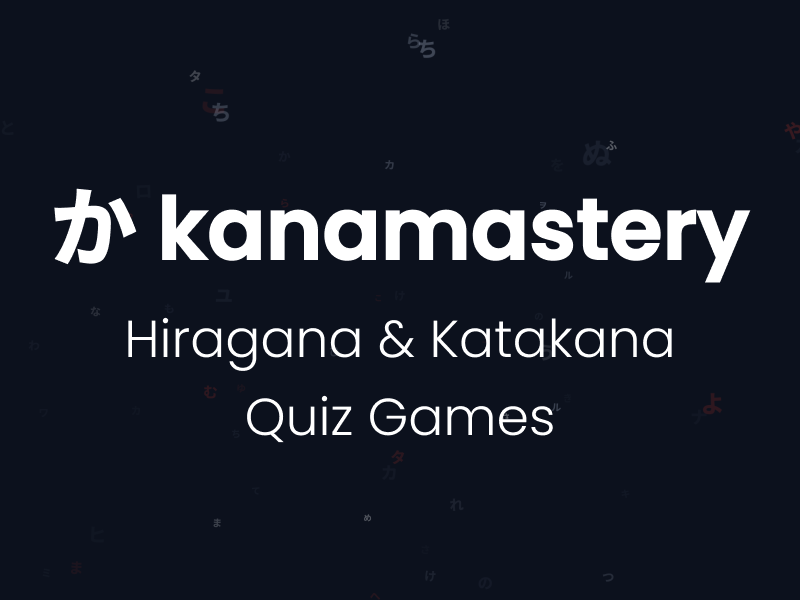 Japanese Hiragana & Katakana Quiz Games - KanaMastery